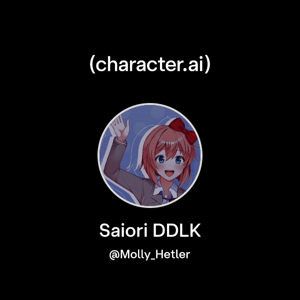 Chat with Saiori DDLK | character.ai | Personalized AI for every moment of your day