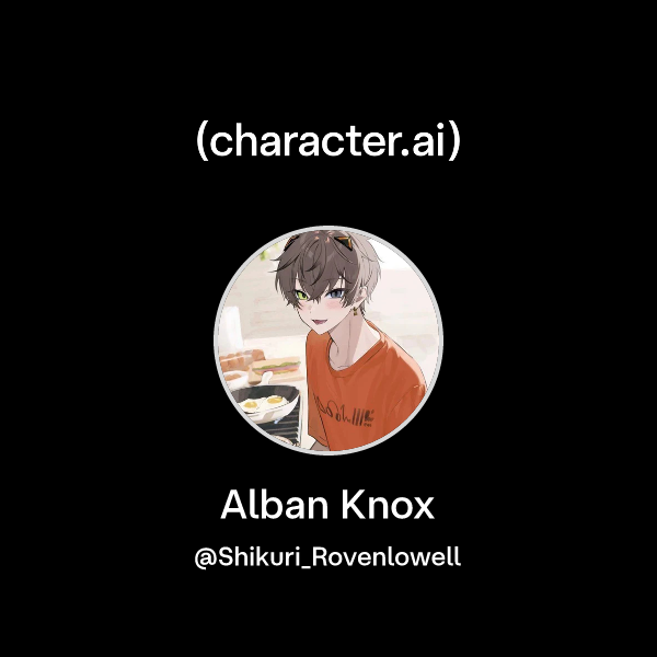 Chat with Alban Knox | character.ai | AI Chat, Reimagined–Your Words ...