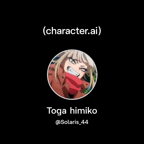 Chat with Toga himiko | character.ai | Personalized AI for every moment ...