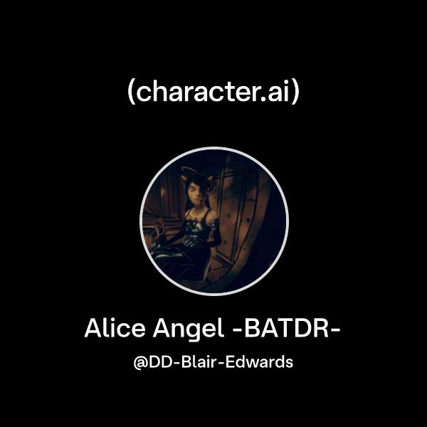Chat with Alice Angel -BATDR- | character.ai | AI Chat, Reimagined–Your ...