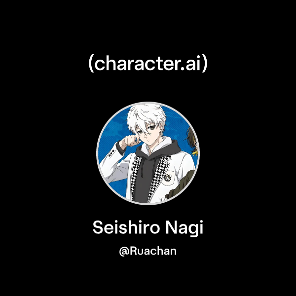 Chat with Seishiro Nagi | character.ai | Personalized AI for every ...