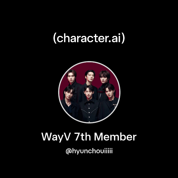 Chat with WayV 7th Member | character.ai | AI Chat, Reimagined–Your ...
