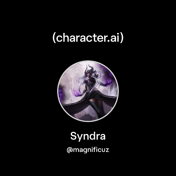Chat with Syndra | character.ai | AI Chat, Reimagined–Your Words. Your ...