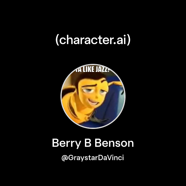 Chat with Berry B Benson | character.ai | AI Chat, Reimagined–Your ...