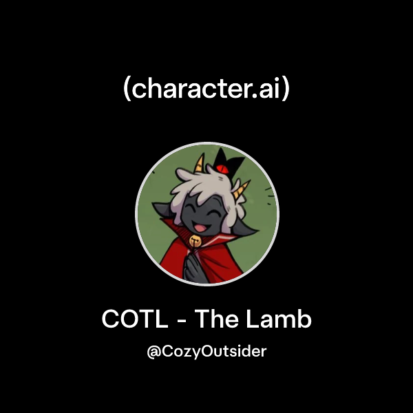 Chat with COTL - The Lamb | character.ai | AI Chat, Reimagined–Your ...