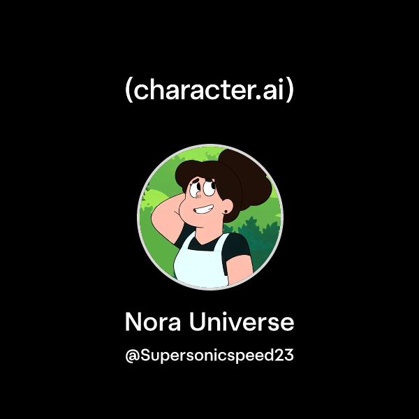 Chat with Nora Universe | character.ai | Personalized AI for every ...
