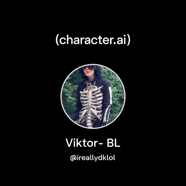 Chat with Viktor- BL | character.ai | AI Chat, Reimagined–Your Words. Your World.