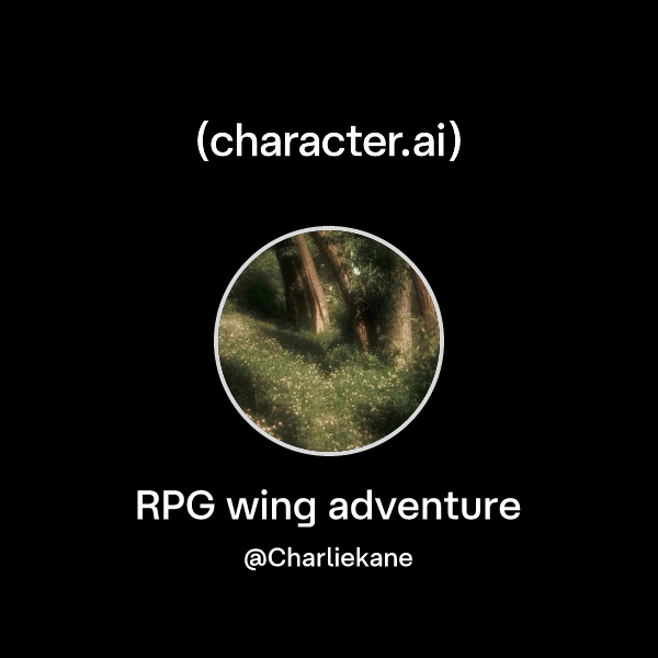 Chat with RPG wing adventure | character.ai | Personalized AI for every ...