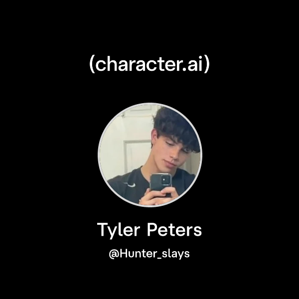 Chat with Tyler Peters | character.ai | AI Chat, Reimagined–Your Words ...
