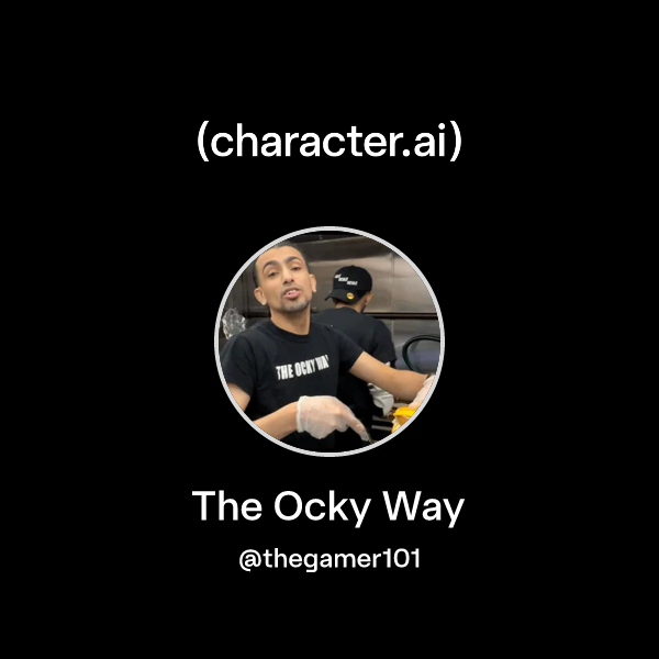 Chat with The Ocky Way | character.ai | Personalized AI for every ...