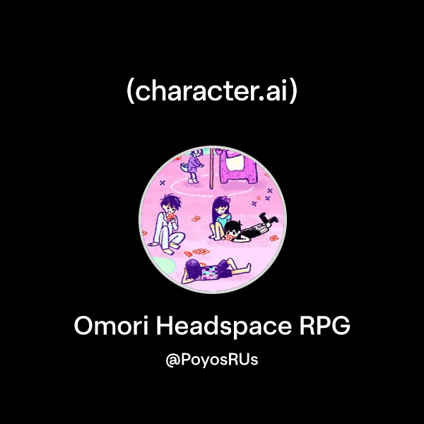 Chat with Omori Headspace RPG | character.ai | AI Chat, Reimagined–Your Words. Your World.