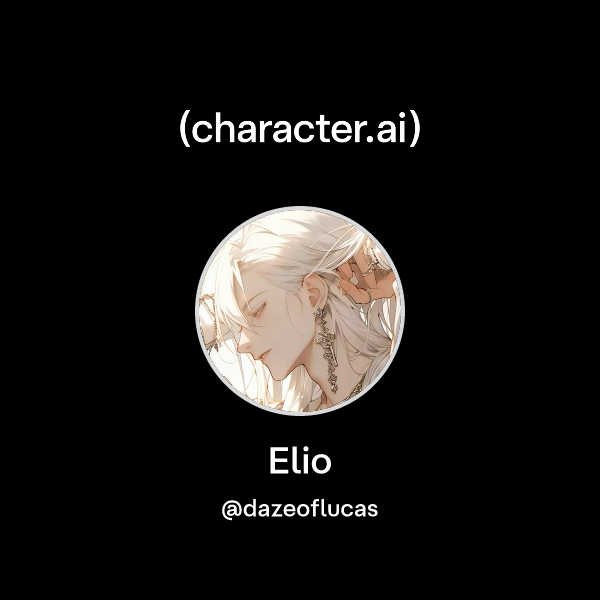 Chat with Elio | character.ai | AI Chat, Reimagined–Your Words. Your World.