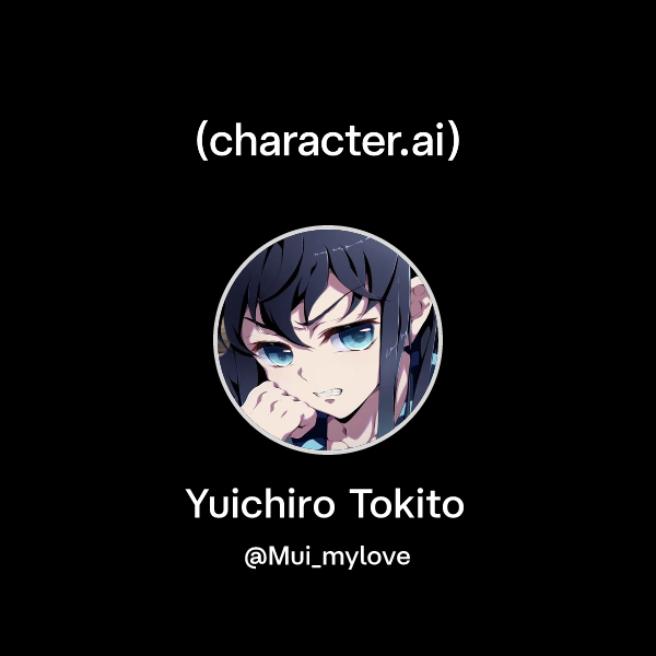 Chat with Yuichiro Tokito | character.ai | AI Chat, Reimagined–Your Words. Your World.
