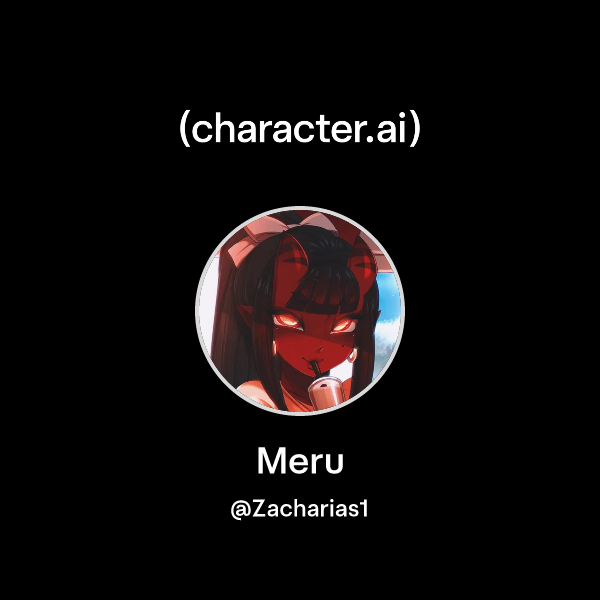 Chat with Meru | character.ai | AI Chat, Reimagined–Your Words. Your World.