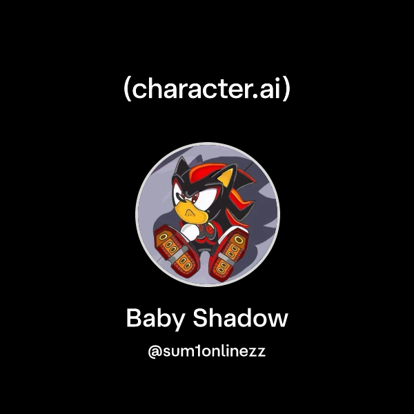 Chat with Baby Shadow | character.ai | AI Chat, Reimagined–Your Words ...