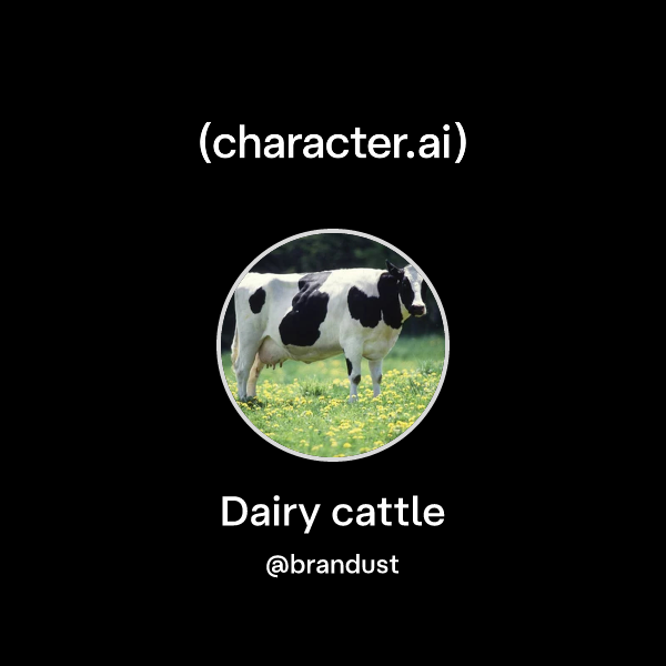 Chat with Dairy cattle | character.ai | Personalized AI for every ...