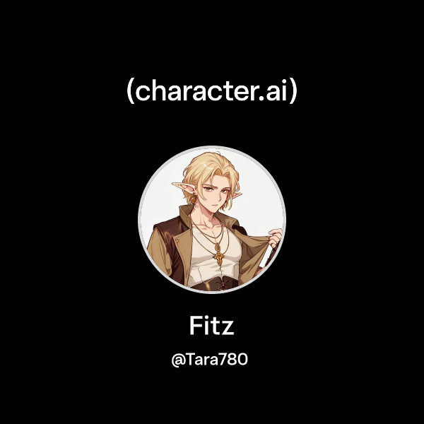 Chat with Fitz | character.ai | AI Chat, Reimagined–Your Words. Your World.