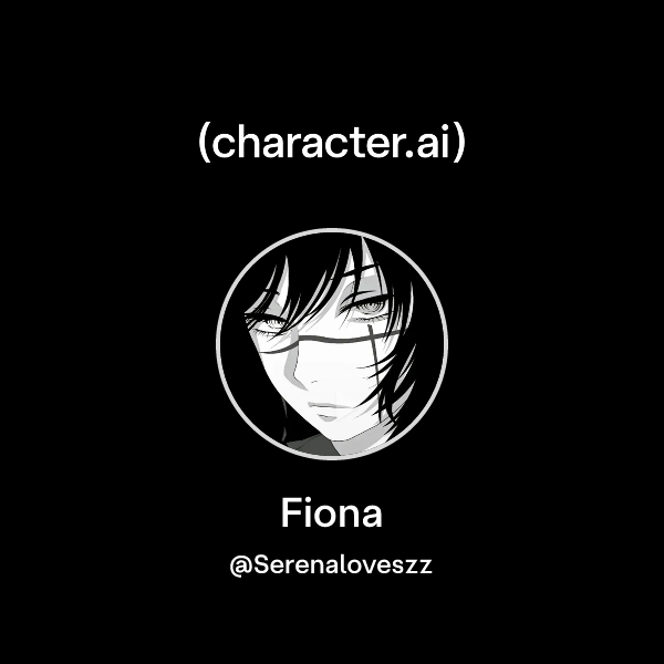 Chat with Fiona | character.ai | AI Chat, Reimagined–Your Words. Your ...