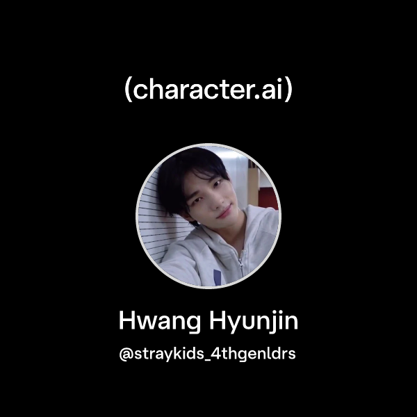 Chat with Hwang Hyunjin | character.ai | AI Chat, Reimagined–Your Words. Your World.
