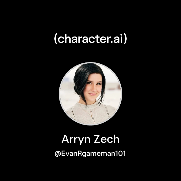 Chat with Arryn Zech | character.ai | Personalized AI for every moment of your day