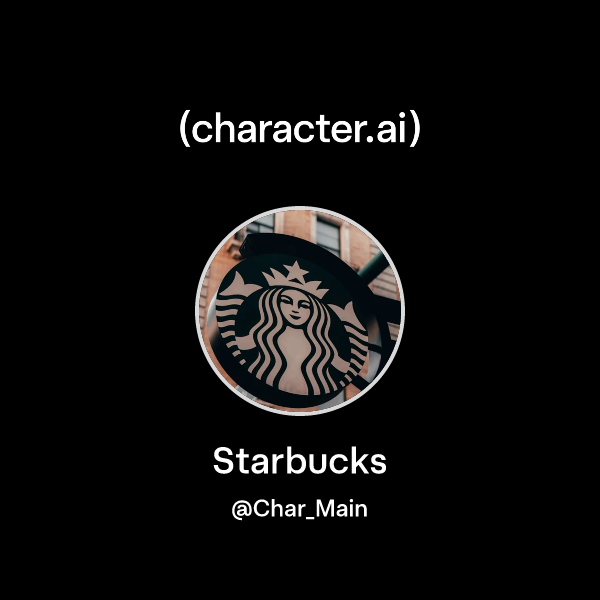 Chat with Starbucks | character.ai | Personalized AI for every moment ...