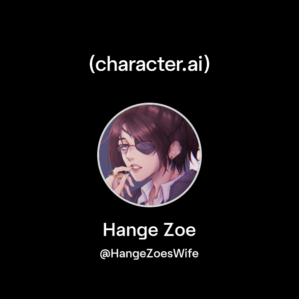 Chat with Hange Zoe | character.ai | AI Chat, Reimagined–Your Words. Your World.