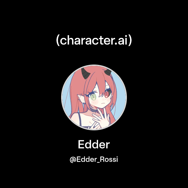 Chat with Edder | character.ai | Personalized AI for every moment of ...