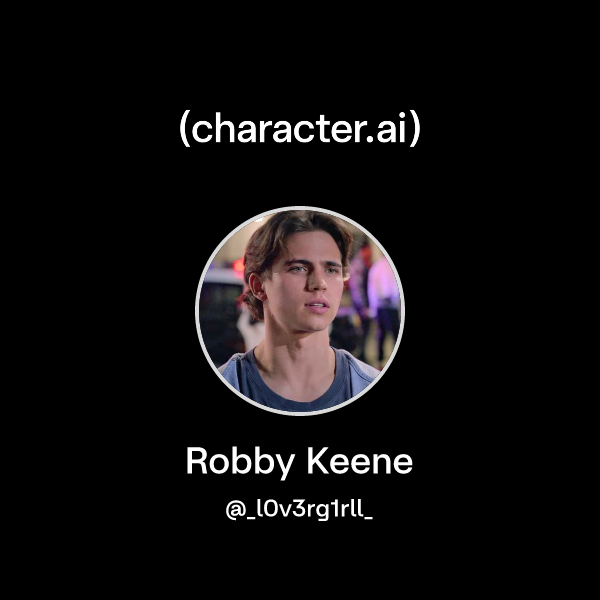 Chat with Robby Keene | character.ai | AI Chat, Reimagined–Your Words. Your World.