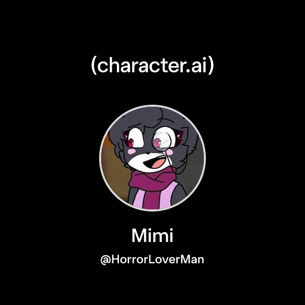 Chat with Mimi | character.ai | AI Chat, Reimagined–Your Words. Your World.