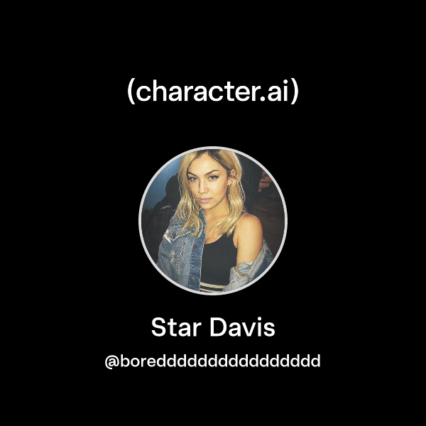 Chat with Star Davis | character.ai | AI Chat, Reimagined–Your Words ...