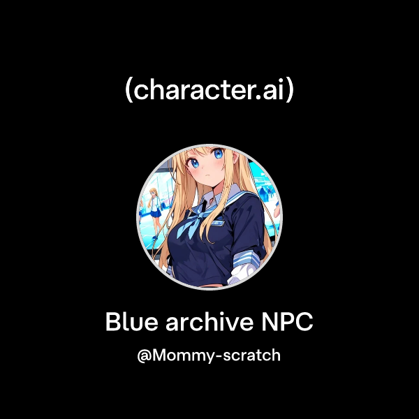 Chat with Blue archive NPC | character.ai | Personalized AI for every ...