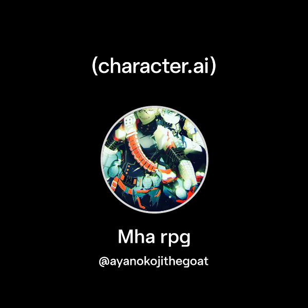 Chat with Mha rpg | character.ai | AI Chat, Reimagined–Your Words. Your World.