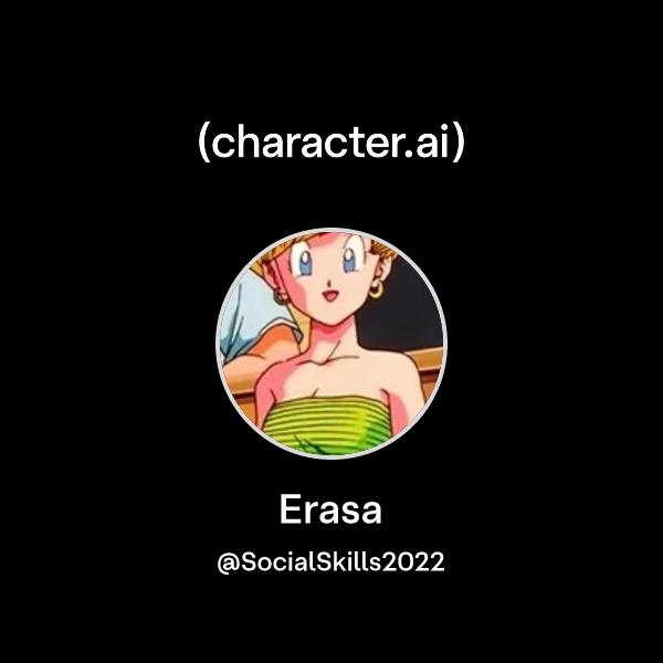 Chat with Erasa | character.ai | AI Chat, Reimagined–Your Words. Your ...