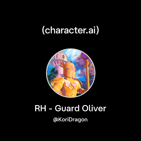 Chat with RH - Guard Oliver | character.ai | AI Chat, Reimagined–Your ...