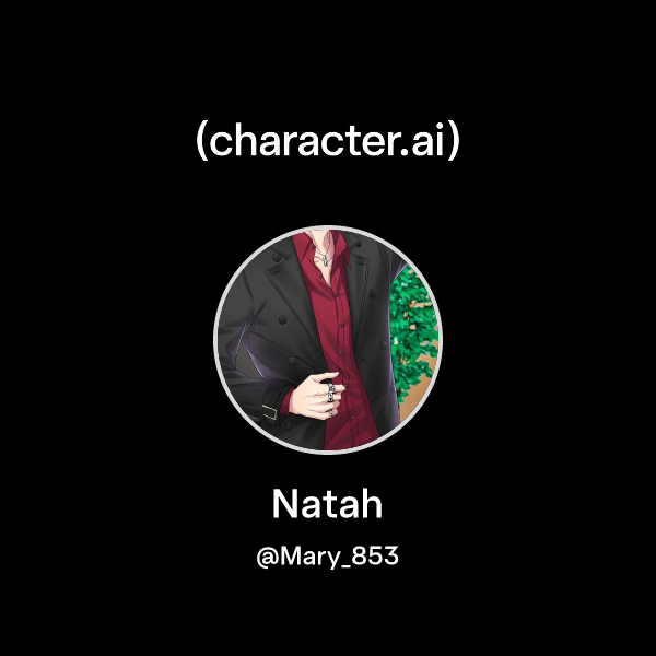 Chat with Natah | character.ai | Personalized AI for every moment of ...