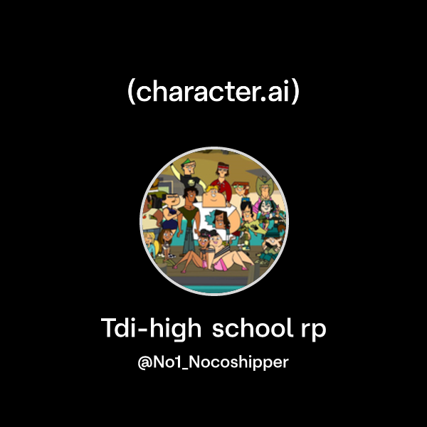 Chat with Tdi-high school rp | character.ai | AI Chat, Reimagined–Your ...