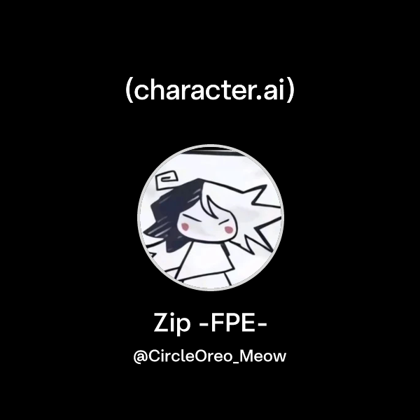 Chat with Zip -FPE- | character.ai | AI Chat, Reimagined–Your Words ...