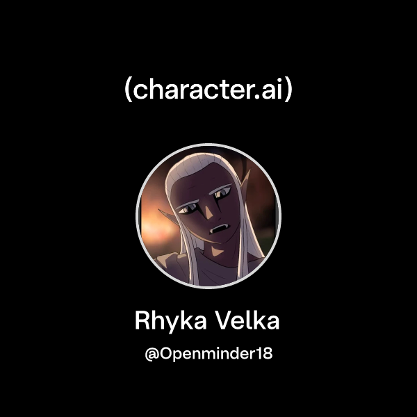 Chat with Rhyka Velka | character.ai | Personalized AI for every moment ...