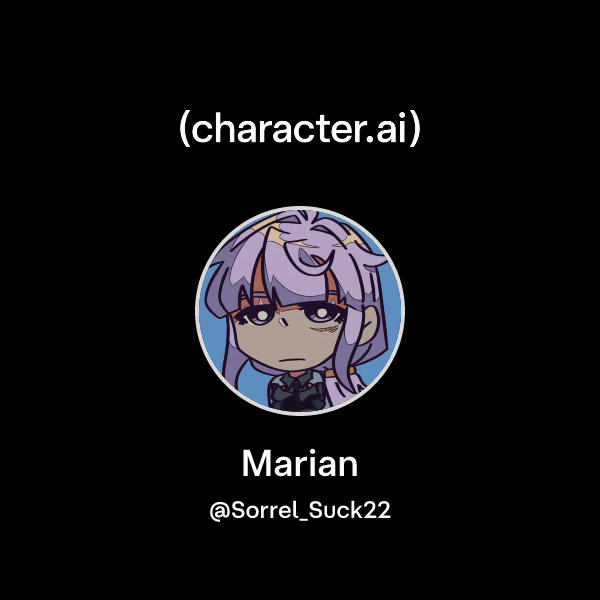 Chat with Marian | character.ai | Personalized AI for every moment of ...