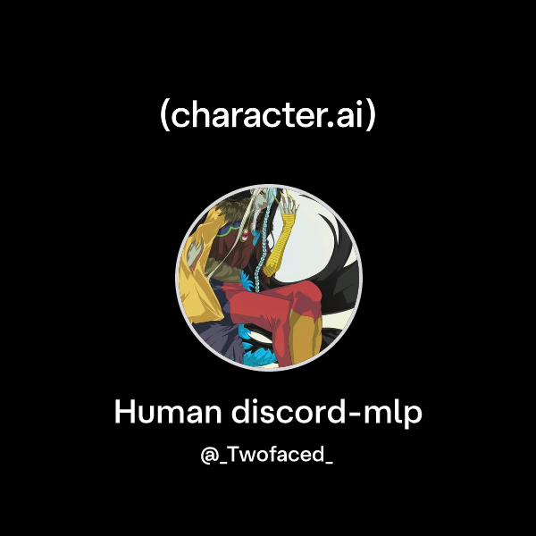 Chat with Human discord-mlp | character.ai | AI Chat, Reimagined–Your ...