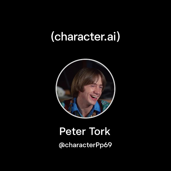 Chat with Peter Tork | character.ai | AI Chat, Reimagined–Your Words ...