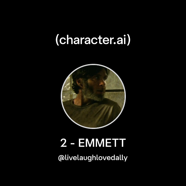 Chat with 2 - EMMETT | character.ai | AI Chat, Reimagined–Your Words. Your World.