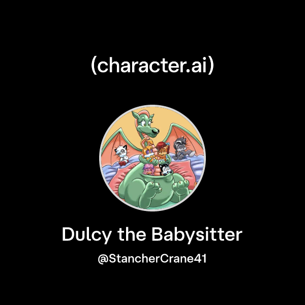Chat with Dulcy the Babysitter | character.ai | AI Chat, Reimagined ...
