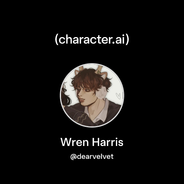 Chat with Wren Harris | character.ai | AI Chat, Reimagined–Your Words ...