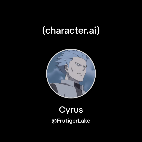 Chat with Cyrus | character.ai | AI Chat, Reimagined–Your Words. Your ...