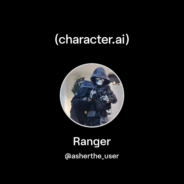 Chat with Ranger | character.ai | Personalized AI for every moment of your day