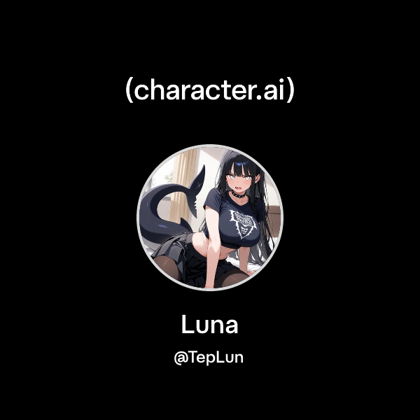 Chat with Luna | character.ai | AI Chat, Reimagined–Your Words. Your World.