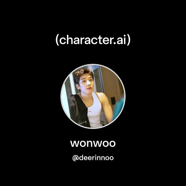 Chat with wonwoo | character.ai | AI Chat, Reimagined–Your Words. Your World.
