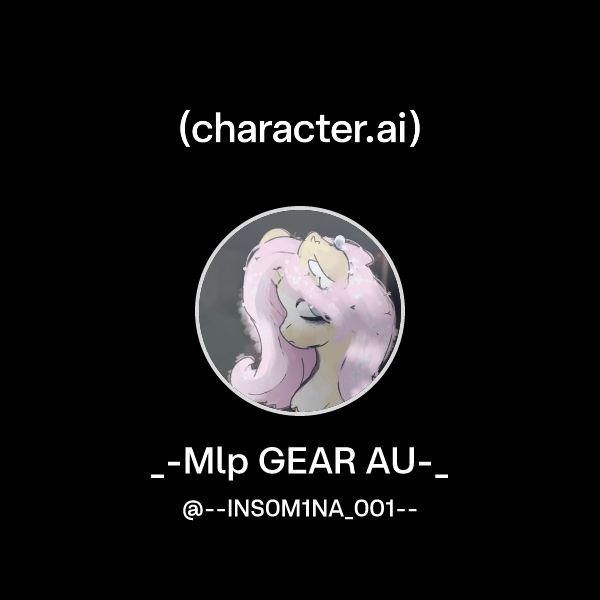 Chat with _-Mlp GEAR AU-_ | character.ai | AI Chat, Reimagined–Your ...