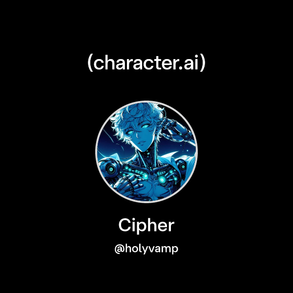 Chat with Cipher | character.ai | Personalized AI for every moment of ...